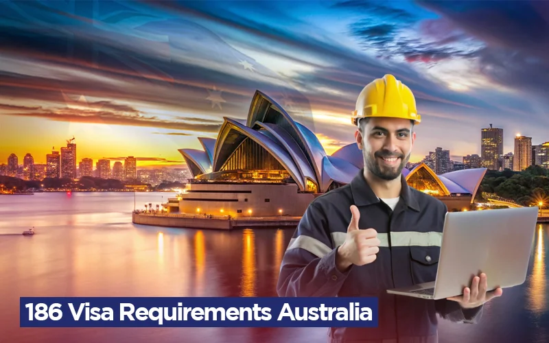 Australia 186 Visa Explained: Secure Your Australian PR Today!